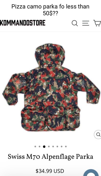 Pizza camo parka fo less than 50$?? KOMMANDOSTORE Swiss Alpenflage ...