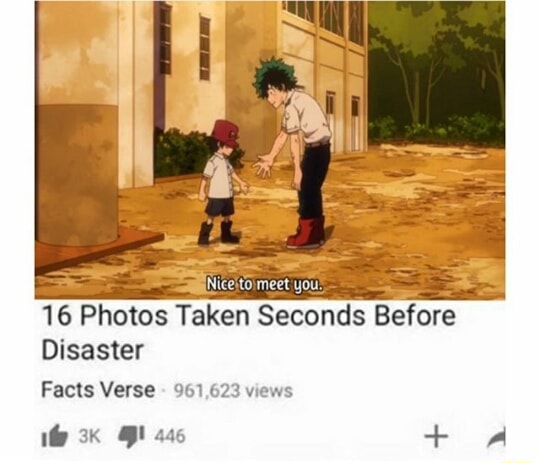 16 Photos Taken Seconds Before Disaster - iFunny