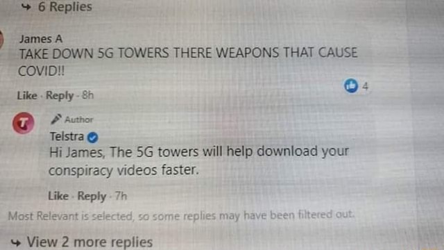 TAKE DOWN 5G TOWERS THERE WEAPONS THAT CAUSE Like Reply Telstra O) Hi ...