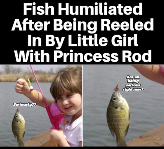 Fish Humiliated After Being Reeled In By Little Girl With Princess Rod ...