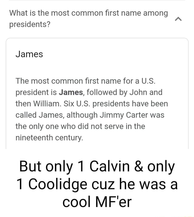What is the most common first name among presidents? James The most ...