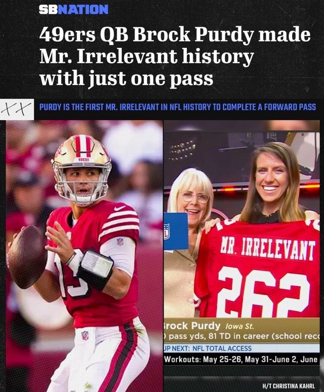 SBNATION 49ers OB Brock Purdy made Mr. Irrelevant history with just one ...