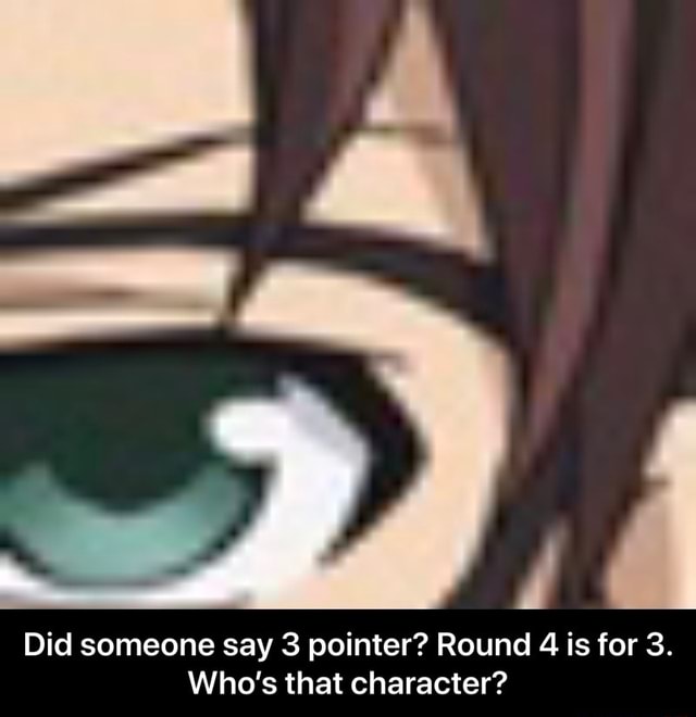 Did someone say 3 pointer? Round 4 Who's that character? - Did someone ...