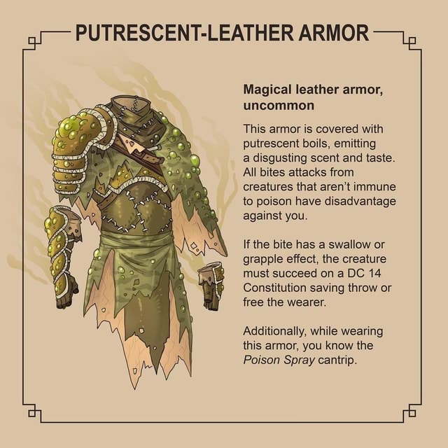 PUTRESCENT-LEATHER ARMOR Magical leather armor, uncommon This armor is ...