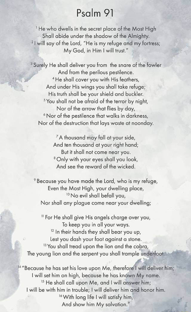 Psalm 91 'He who dwells in the secret place of the Most High Shall ...