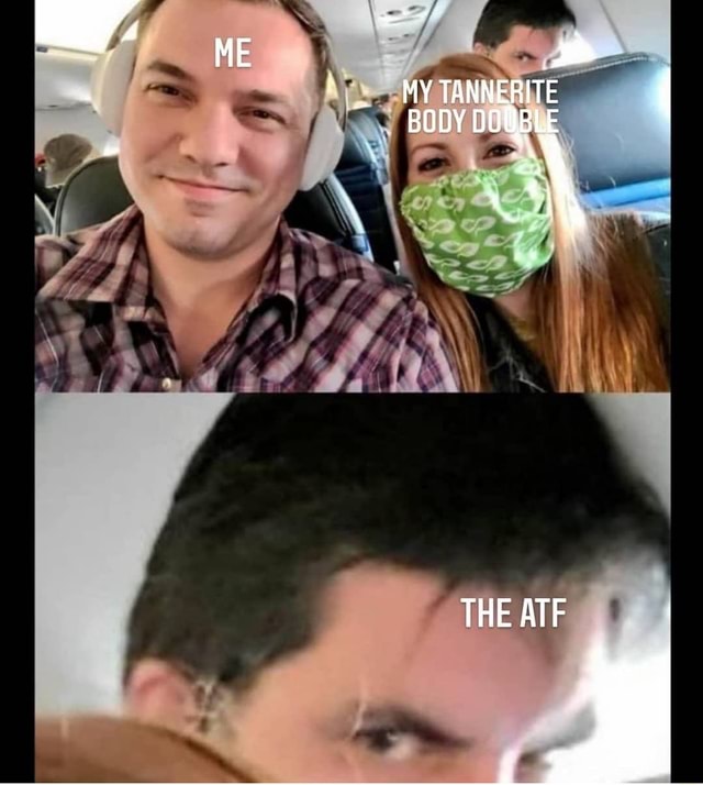 MY TANNERITE ( BODY DOUBLE THE ATF - iFunny