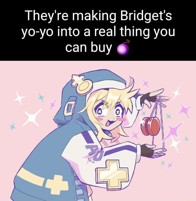 They're making Bridget's yo-yo into a real thing you can buy - iFunny