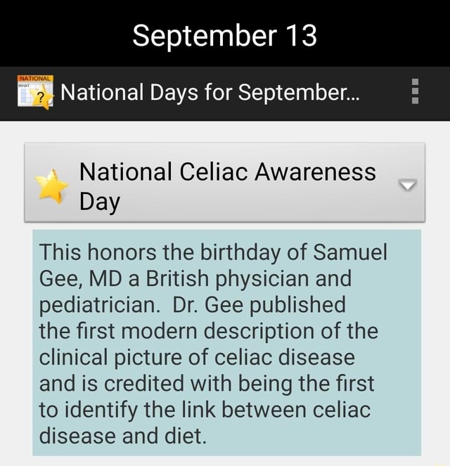 September 13 National Days for September... National Celiac Awareness ...
