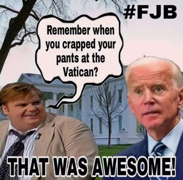 Remember when you crapped your pants at the - iFunny