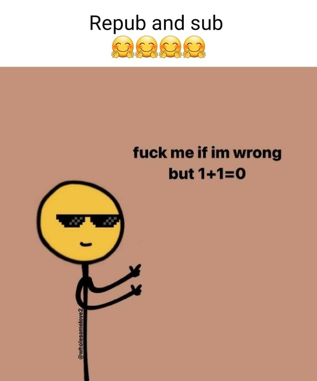 Repub and sub fuck me if im wrong but - iFunny Repub and sub fuck me if im wrong but - iFunny