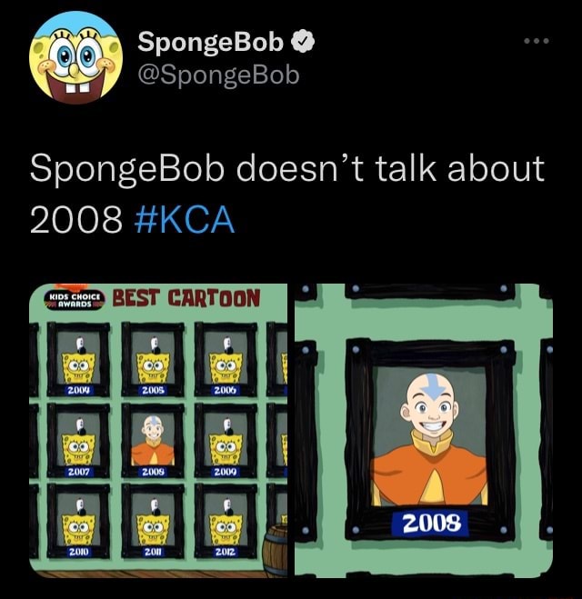 SpongeBob SpongeBob doesn't talk about 2008 #KCA BEST CARTOON - iFunny