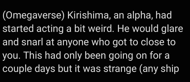 (Omegaverse) Kirishima, an alpha, had started acting a bit weird. He ...