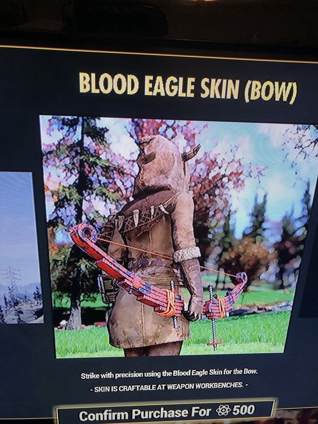Fo76 Skin - BLOOD EAGLE SKIN (BOW) Stik with precision using the Blood ...
