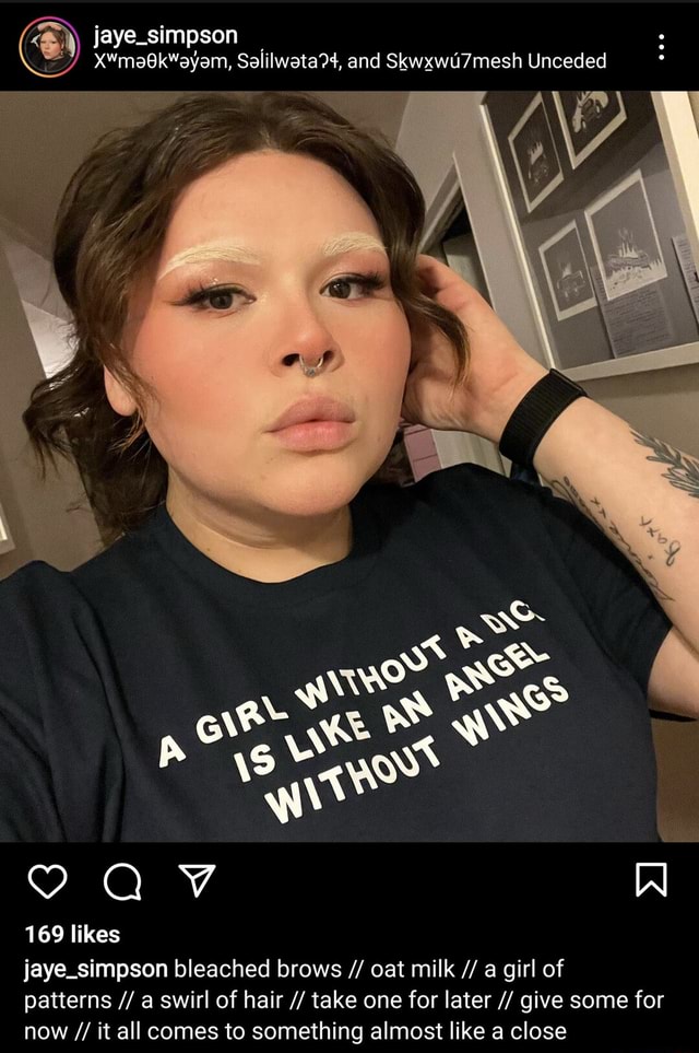 Jaye_simpson and Skwxwti7mesh Unceded 9 AV W 169 likes jaye_simpson ...