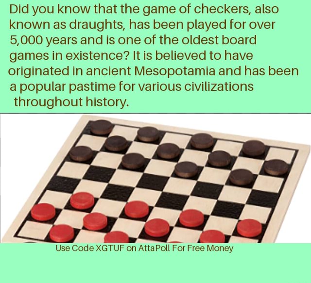 Did you know that the game of checkers, also known as draughts, has ...