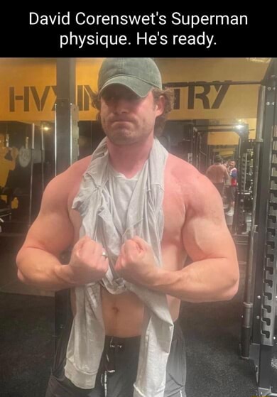 David Corenswet's Superman physique. He's ready. - iFunny