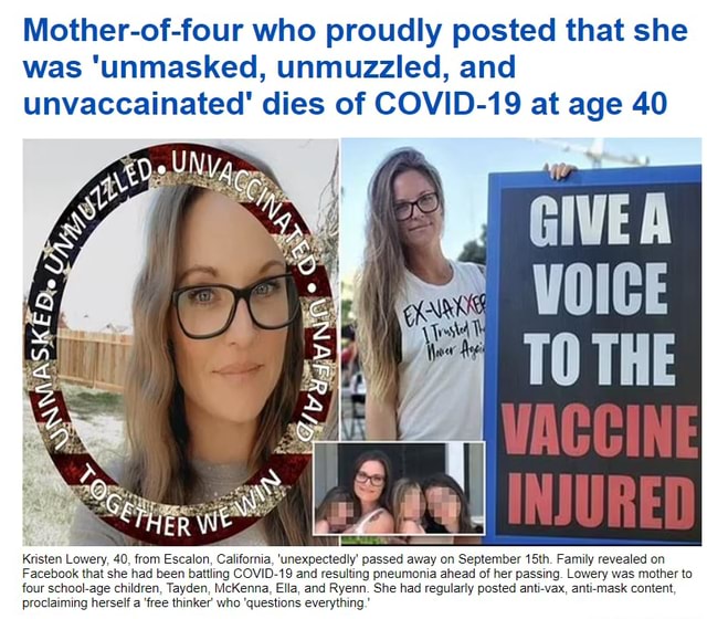 Mother-of-four who proudly posted that she was 'unmasked, unmuzzled ...