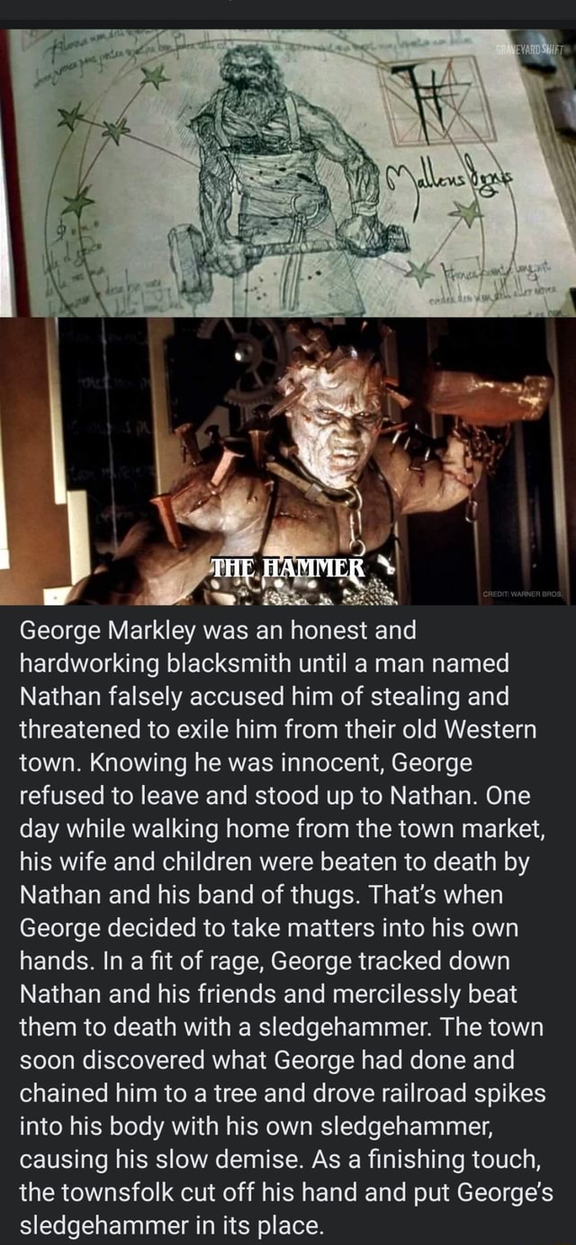 THE HAMMER George Markley was an honest and hardworking blacksmith ...