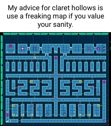 My advice for claret hollows is use a freaking map if you value your sanity. - iFunny