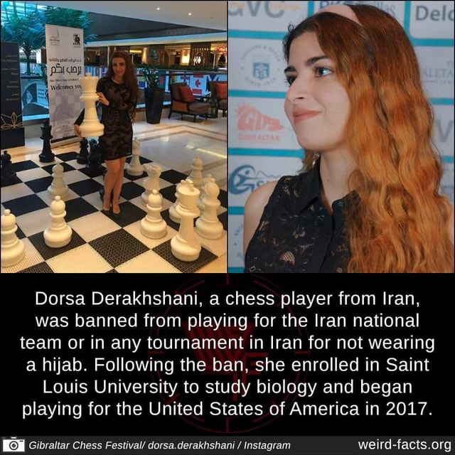 Dorsa Derakhshani, a chess player from Iran, was banned from playing ...