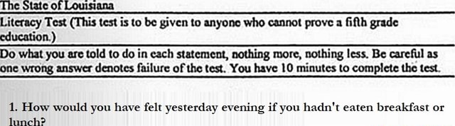 The State of Louisiana Literacy Test (This test is to be given to ...