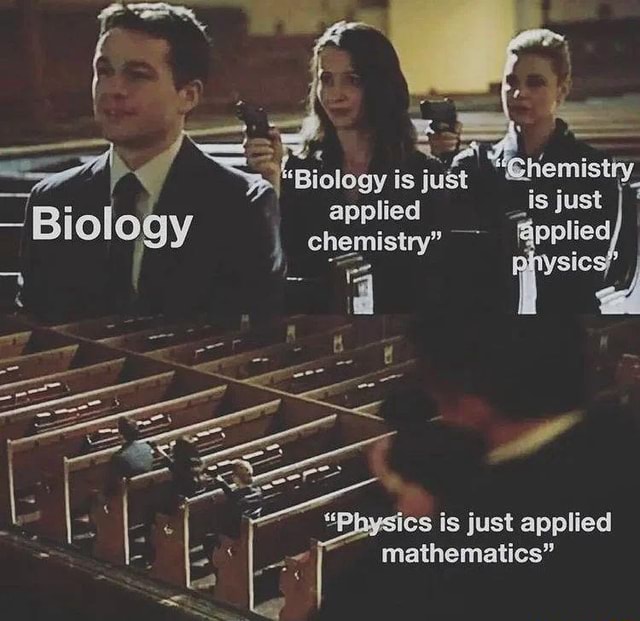 Hemistry is just Biology applied applied, chemistry" id 'Biology is ...