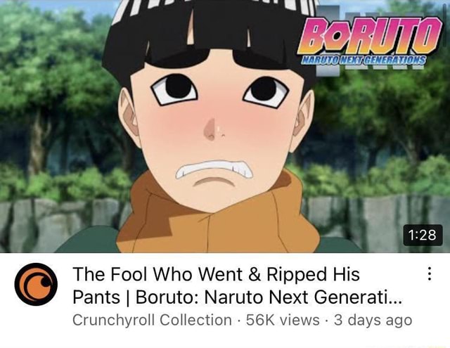 The Fool Who Went & Ripped His Pants I Boruto: Naruto Next Generati ...