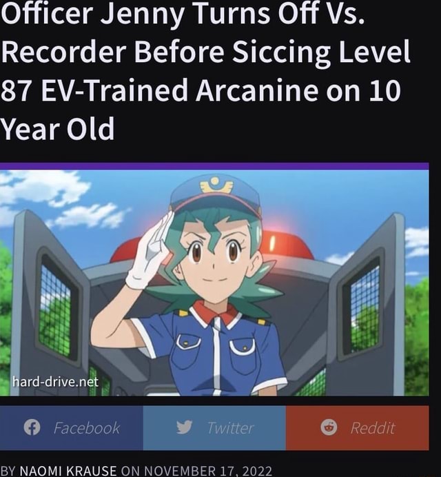 Officer Jenny Turns Off Vs. Recorder Before Siccing Level 87 EV-Trained ...