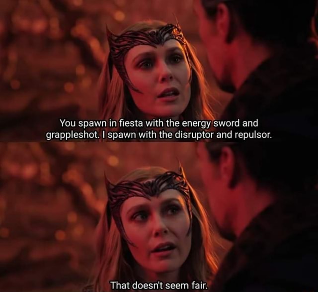 You spawn in fiesta with the energy sword and grappleshot. I spawn with ...