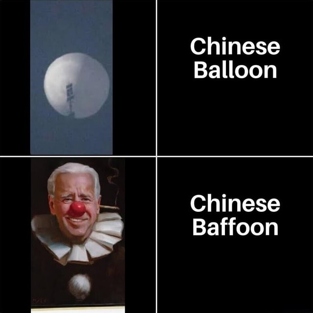 Chinese Balloon Chinese Baffoon - iFunny