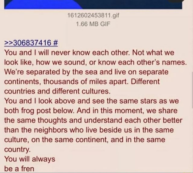 TOCC gif 1.66 MB GIF 741 You and I will never know each other. Not what ...