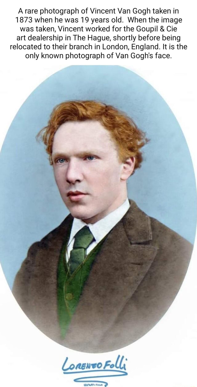 A rare photograph of Vincent Van Gogh taken in 1873 when he was 19 ...
