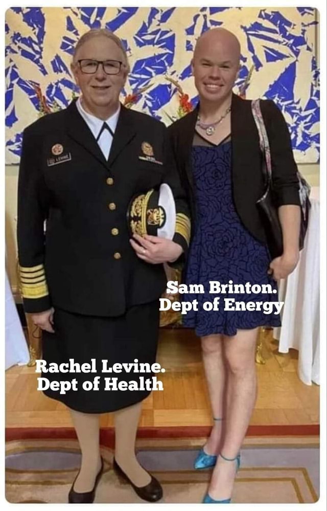 Sam Brinton. Dept of Energy Rachel Levine. Dept of Health - America’s ...