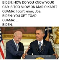 HOW DO YOU KNOW YOUR CAR IS TOO SLOW ON MARIO KART? OBAMA: I don't know ...