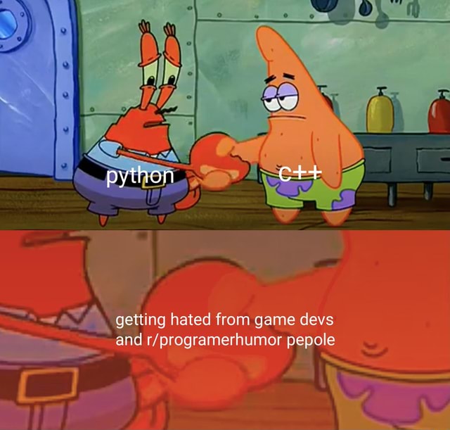 Python Ct+ getting hated from game devs and pepole - iFunny