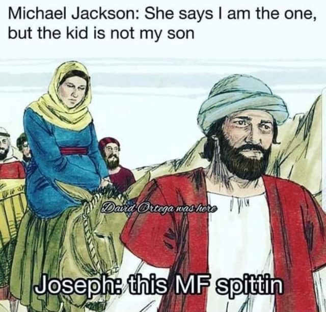 Michael Jackson: She says I am the one, but the kid is not my son - iFunny