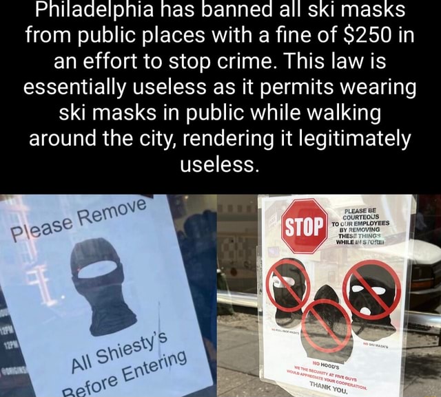 Philadelphia has banned all ski masks from public places with a fine of ...