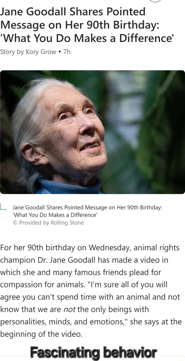 Jane Goodall Shares Pointed Message on Her 90th Birthday: 'What You Do ...
