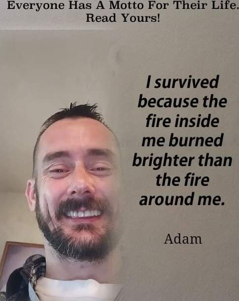 Everyone Has A Motto For Their Life. Read Yours! I survived because the ...