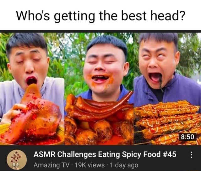 Who's getting the best head? E"" ASMR Challenges Eating Spicy Food #45 ...