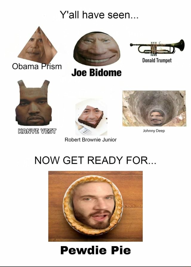Y'all have seen... Joe Bidome Obama Prism Donald Trumpet KANE VEST ...