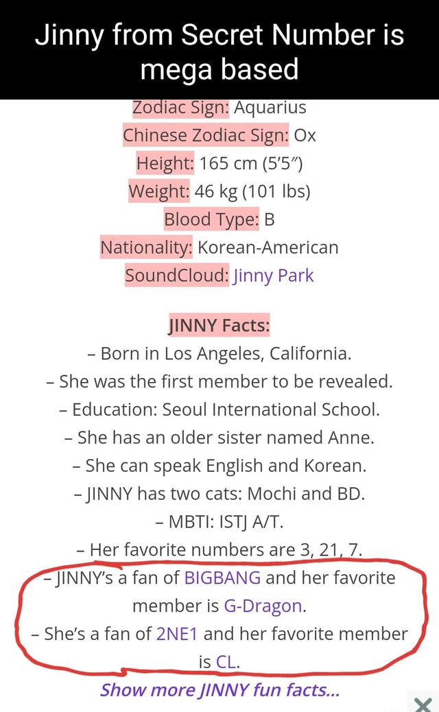 Jinny from Secret Number is mega based Zodiac Sign: Aquarius Chinese Zodiac Sign: Ox Height: 165 ...