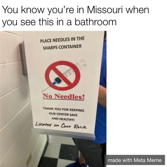 You know you're in Missouri when you see this in a bathroom THE SHARPS ...