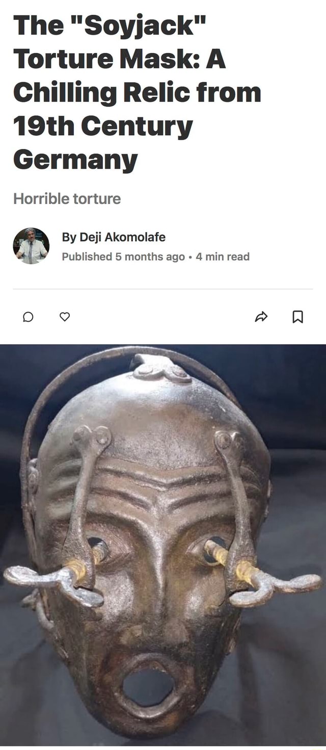 The "Soyjack" Torture Mask: A Chilling Relic from 19th Century Germany ...