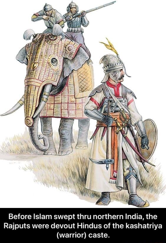 Before Islam swept thru northern India, the Rajputs were devout Hindus ...