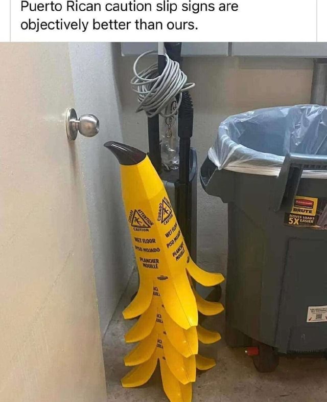 Puerto Rican caution slip signs are objectively better than ours. - iFunny
