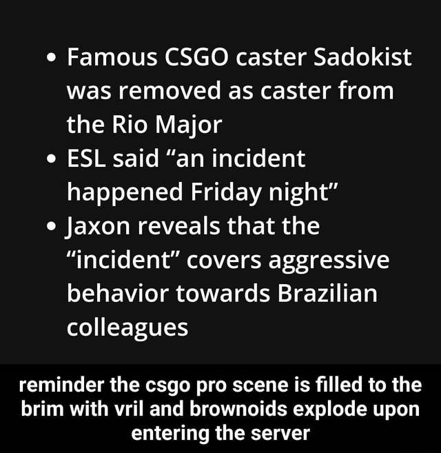 Famous CSGO caster Sadokist was removed as caster from the Rio Major ...