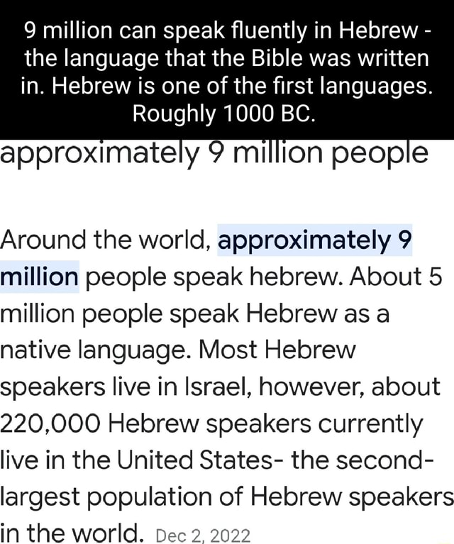 9 million can speak fluently in Hebrew - the language that the Bible ...