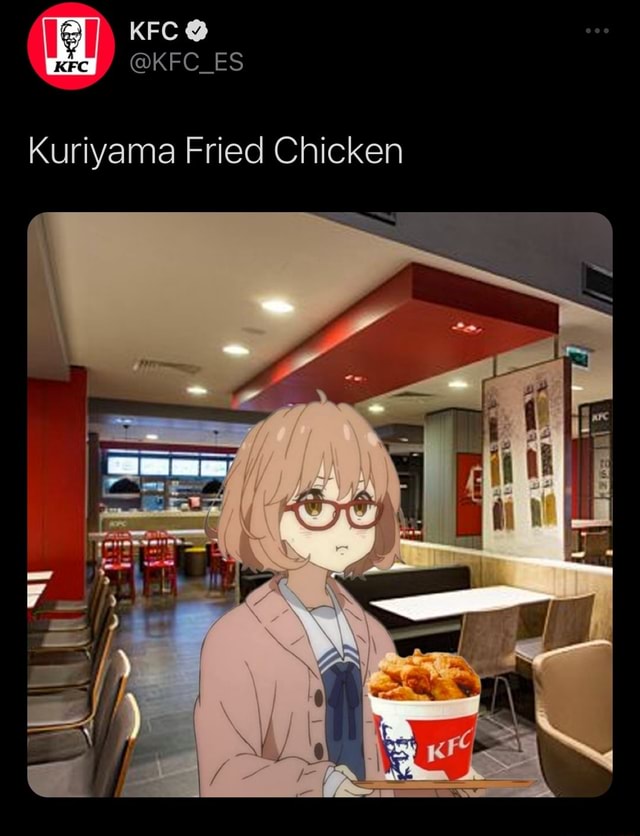 KFC KFC @KFC_ES Kuriyama Fried Chicken - iFunny