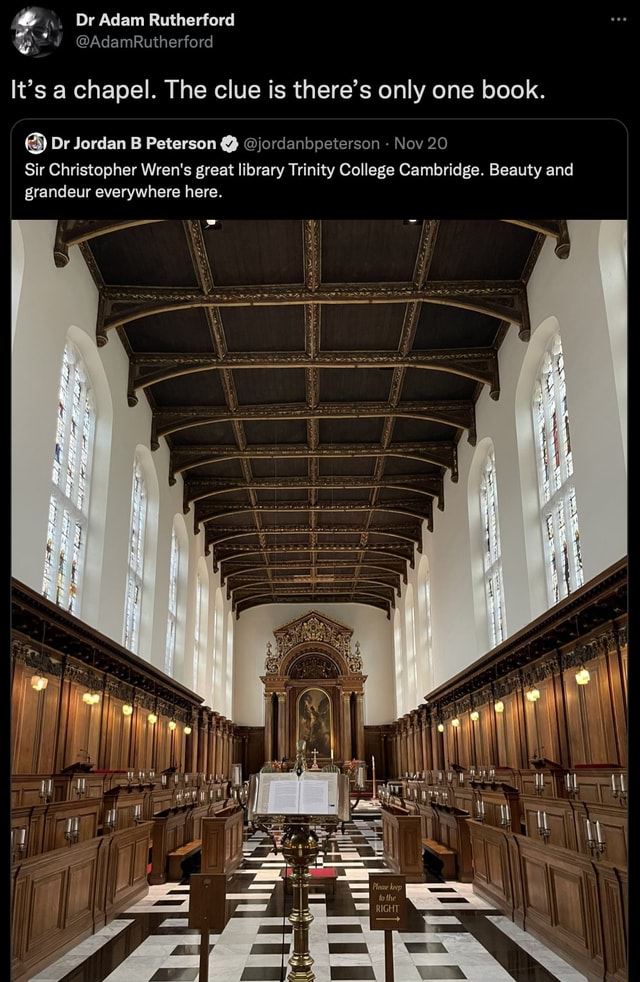 Dr Adam Rutherford @AdamRutherfo rd It's a chapel. The clue is there's ...